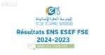 نتائج المدارس العليا للأساتذة Résultats ENS ESEF FSE 2024-2023 - Estifada.net